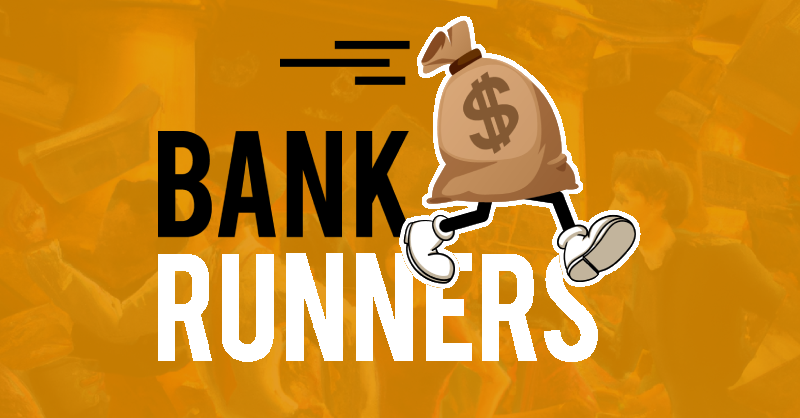 Bank Runners - Crypto News Made Simple
